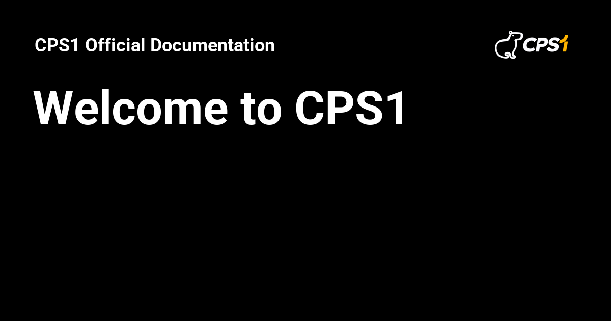 CPS1 Official Documentation